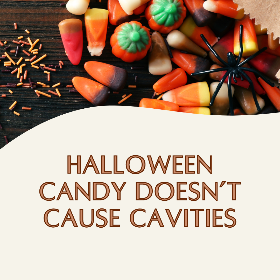 Halloween Candy Doesn't Cause Cavities? - Uptown Family Dental